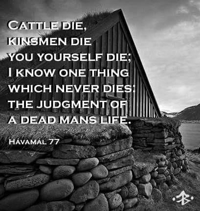 The Pagan Pulpit – Havamal 77 – Thoughts on Mortality | The Grey Wayfarer
